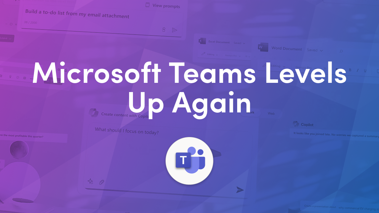 Microsoft Teams Boosts AI, Meetings, and Security